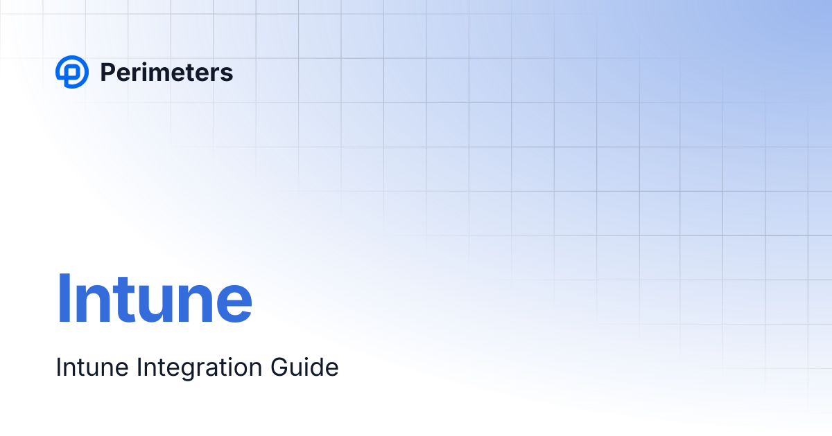 Intune | Perimeters