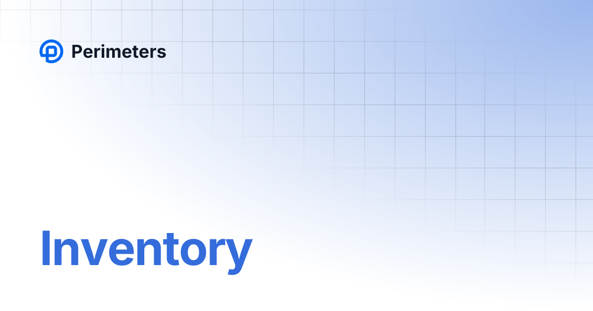 Inventory | Perimeters