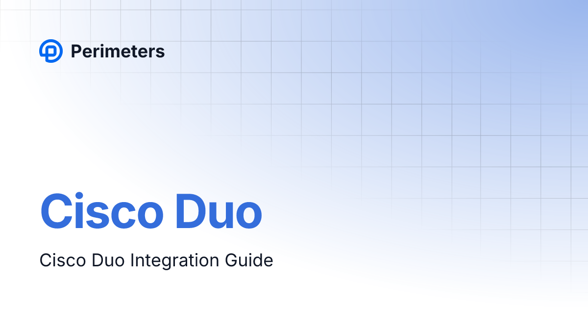 Cisco Duo | Perimeters