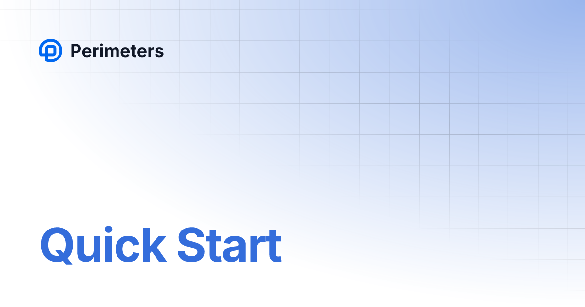 Quick Start | Perimeters